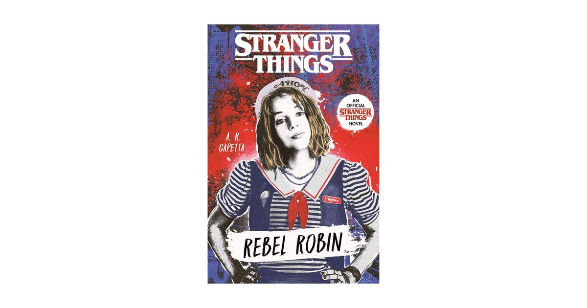 Stranger Things: Rebel Robin | Nerdom
