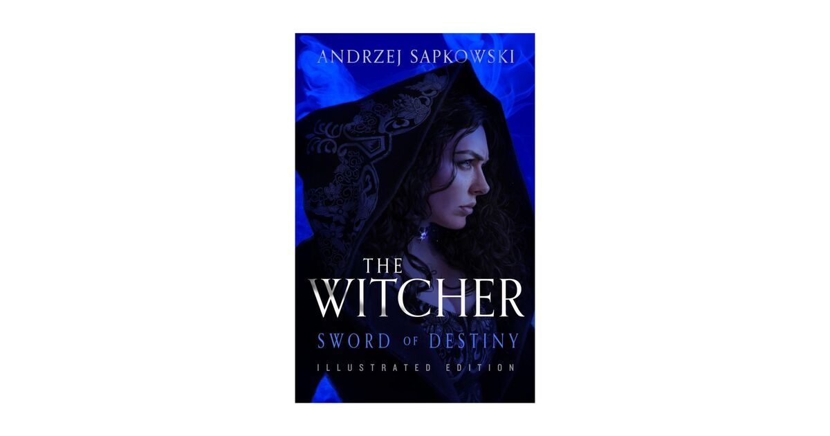 The Witcher Sword of Destiny : Illustrated Hardback Edition | Nerdom