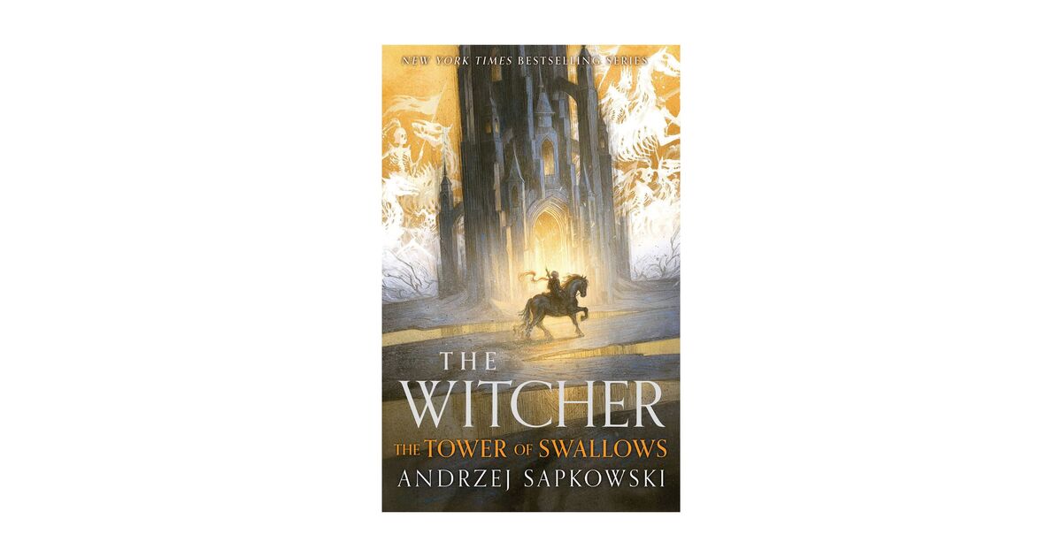 The Witcher The Tower of the Swallow : Collector's Hardback Edition ...